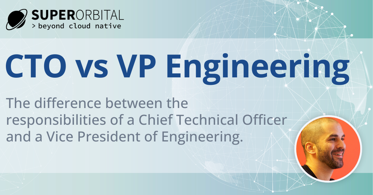 CTO vs VP Engineering