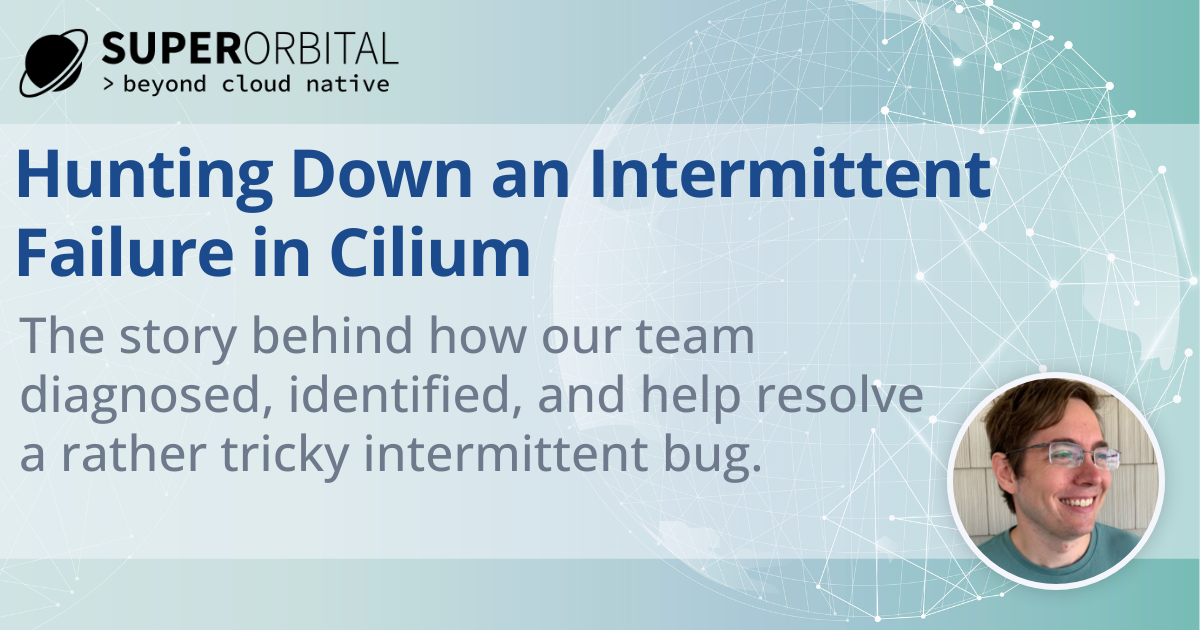 Hunting Down an Intermittent Failure in Cilium