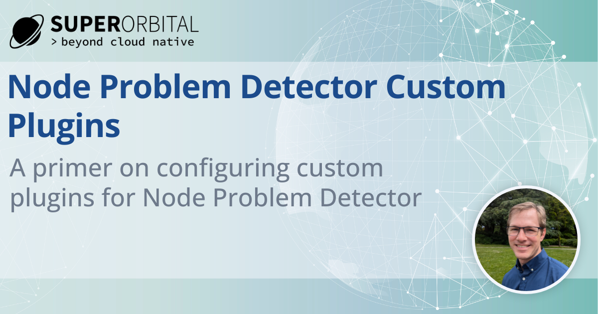 Node Problem Detector Custom Plugins